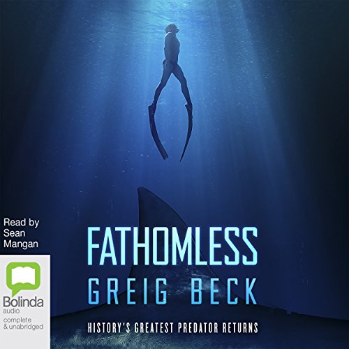 Fathomless (Audio Download): Greig Beck, Sean Mangan, Bolinda ...