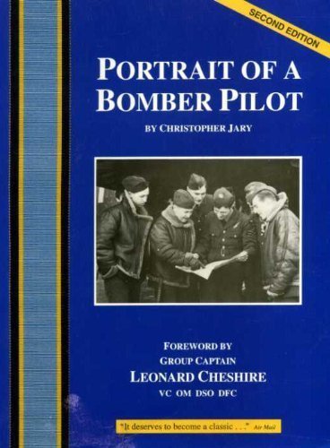 Portrait of a Bomber Pilot: Jary, Christopher: 9780951207871: Amazon ...