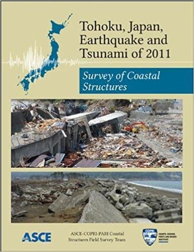 Tohoku, Japan, Earthquake and Tsunami of 2011: Survey of Coastal ...