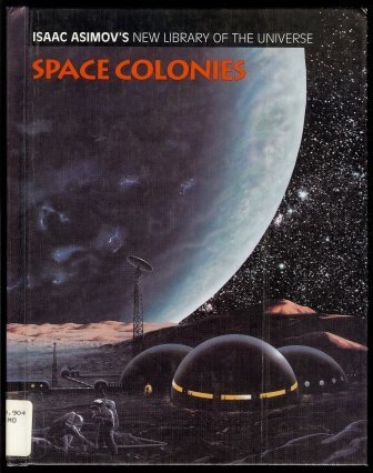 Space Colonies (Isaac Asimov's New Library of the Universe): Asimov ...