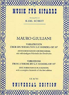 Mauro Giuliani: Variations on a Theme by G.F. Handel "The Harmonius Blacksmith" for guitar, Op ...