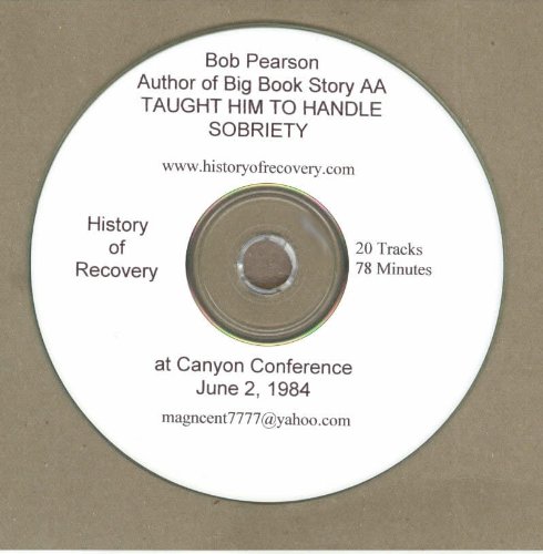 Bob Pearson 1984 Alcoholics Anonymous Recovery talk by Big Book Story ...