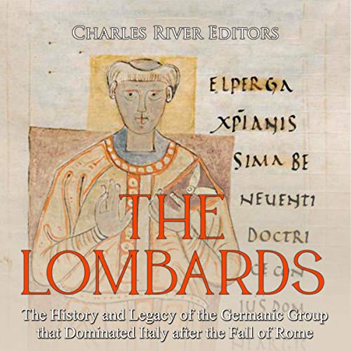 Amazon.co.jp: The Lombards: The History and Legacy of the Germanic ...