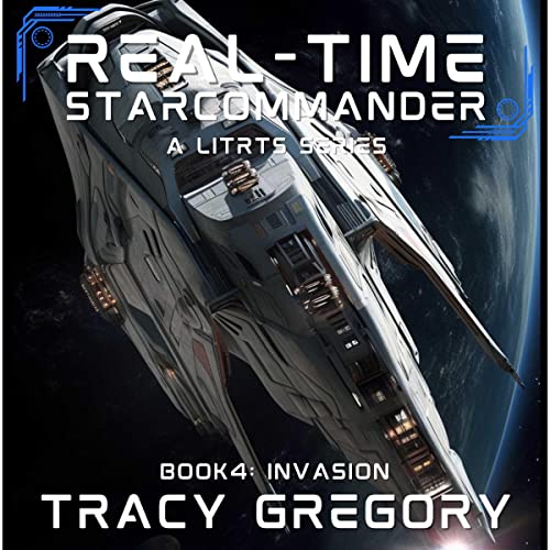 Amazon.com: Invasion: Real-Time Starcommander, Book 4 (Audible Audio Edition): Tracy Gregory ...