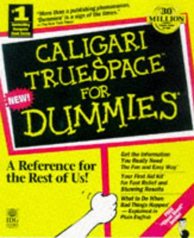 Caligari TrueSpace 3.0 For Dummies : Swan, E W, Wordsworth, Dummies ...