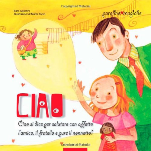 Ciao: Sara Agostini, Marta Tonin: 9788879069458: Books - Amazon.ca