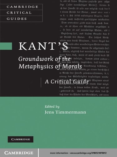 Kant’s ‘Groundwork of the Metaphysics of Morals’: A Critical Guide ...