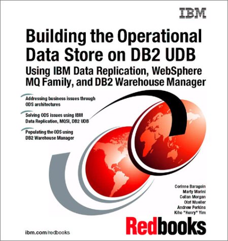 Amazon | Building the Operational Data Store on DB2 Udb Using IBM Data Replication, Websphere Mq ...