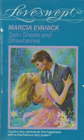 Amazon | SATIN SHEETS AND STRAWBERRIES (Loveswept) | Evanick, Marcia ...