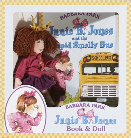 Junie B. Jones and the Stupid Smelly Bus (Book and Doll): Park, Barbara ...