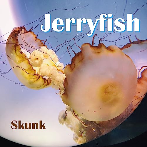 Amazon.com: Jerryfish : Skunk: Digital Music