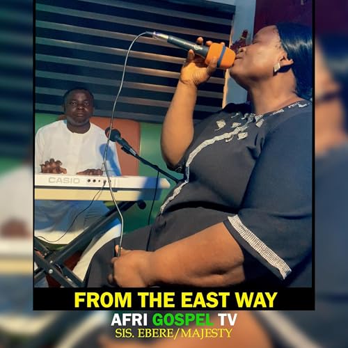 Spiele From the east way von Afri Gospel Tv auf Amazon Music ab