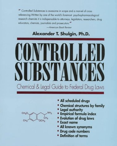 Amazon.com: Controlled Substances: A Chemical and Legal Guide to the ...