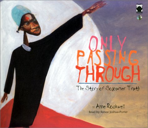 Only Passing Through Lib/E: The Story of Sojourner Truth: Rockwell ...