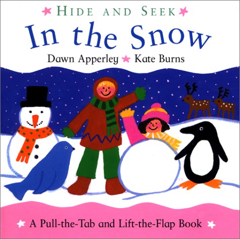 Amazon.com: Hide and Seek: In the Snow: A Pull-the-Tab and Lift-the ...