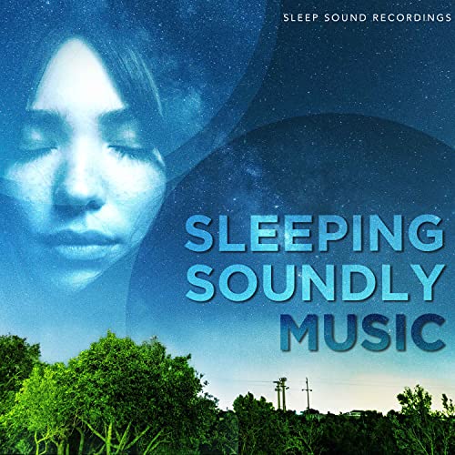 Amazon.com: Sleeping Soundly Music : Sleep Sound Recordings: Digital Music