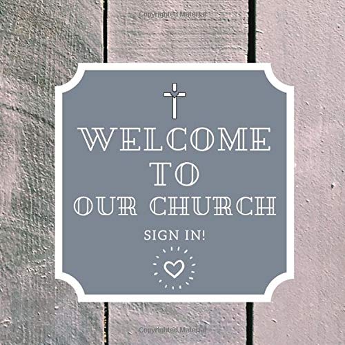 Welcome to Our Church. Sign In!: Shabby Chic Rustic Church Guest Book ...