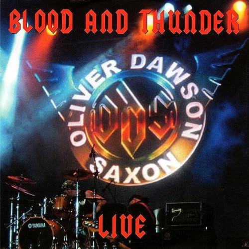 Amazon.com: Blood And Thunder (Live) : Oliver Dawson Saxon: Digital Music