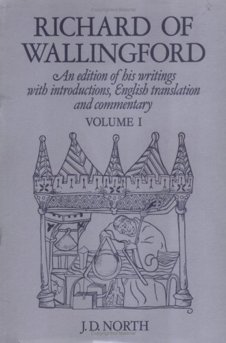 Richard of Wallingford: An edition of his writings: Richard of ...