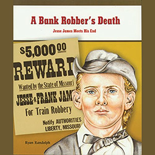 Amazon.com: A Bank Robber's Death: Jesse James Meets His End: Great ...