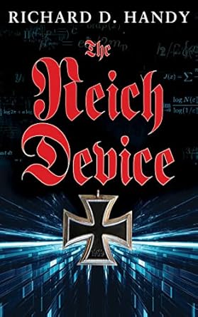 The Reich Device eBook : Handy, Richard: Amazon.co.uk: Kindle Store