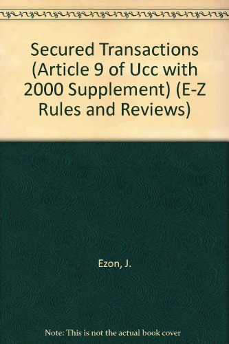Secured Transactions (Article 9 of Ucc with 2000 Supplement ...