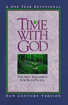 Time With God: The New Testament for Busy People: A One Year Devotional ...
