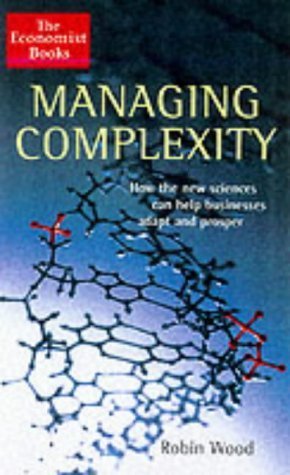 The Economist Managing Complexity: How Businesses Can Adapt and Prosper ...