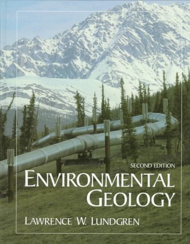 Environmental Geology (2nd Edition): Lundgren, Lawrence W ...