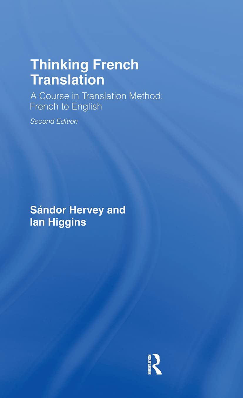 Thinking French Translation (Thinking Translation): Sándor Hervey, Ian ...