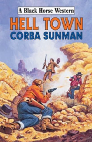 Hell Town (Black Horse Western): Peter Mallett: 9780709077626: Amazon ...