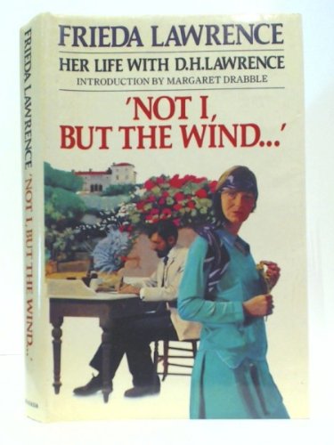 Amazon.co.jp: Not I, But the Wind : Lawrence, Frieda: 洋書