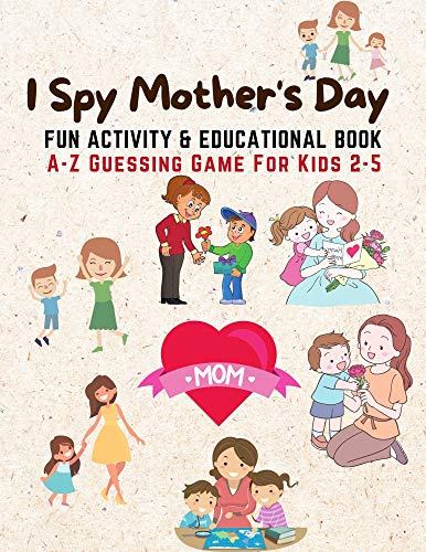 Amazon | I Spy Mother's Day, Fun Activity & Educational Book : A-Z ...