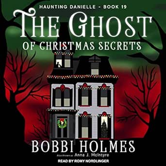 Amazon.com: The Ghost of Christmas Secrets: Haunting Danielle Series, Book 19 (Audible Audio ...