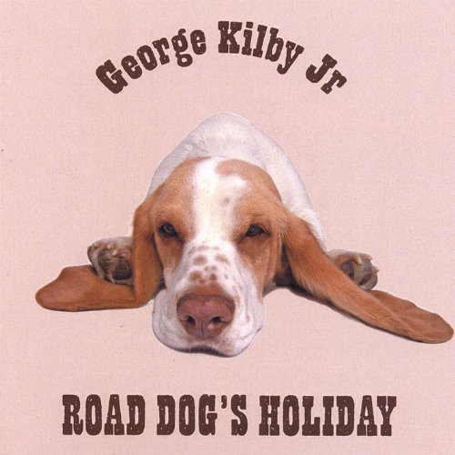 Amazon.com: Road Dog's Holiday : George Kilby Jr: Digital Music