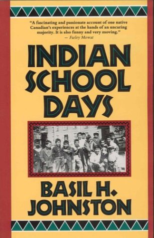 Indian School Days: Johnston, Basil H.: 9781550133073: Amazon.com: Books