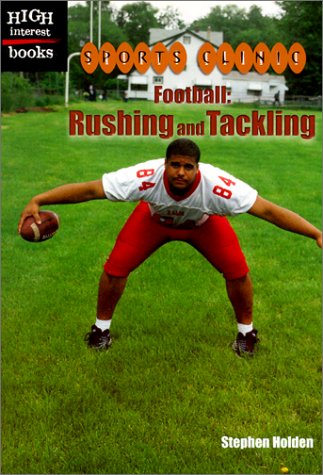 Football: Rushing and Tackling (Sports Clinic): Holden, Steven ...