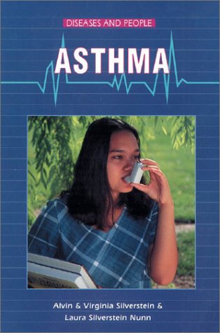 Asthma (Diseases and People): Silverstein, Alvin, Silverstein, Virginia ...