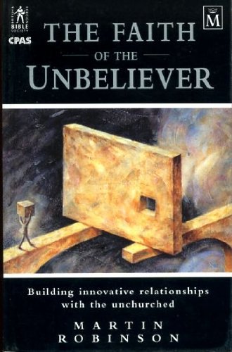 The Faith of the Unbeliever: Building Innovative Relations (Mission ...