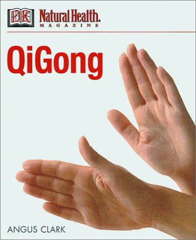 Secrets of QiGong: Clark, Angus, Farrow, Stephanie: 9780789477828 ...