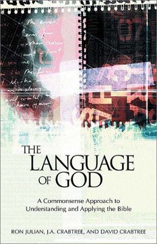 The Language of God: A Commonsense Approach to Understanding and ...