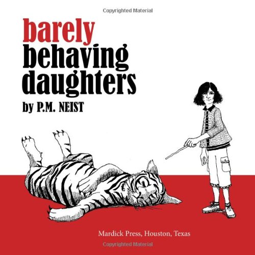 Barely Behaving Daughters: Neist, P. M., Cohen, Jonathan, Cohen, Daniel ...