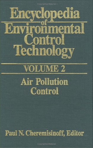 Encyclopedia of Environmental Control Technology: Volume 2: Air ...