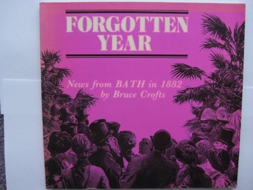 Forgotten Year: Bruce Crofts: 9780901303165: Amazon.com: Books