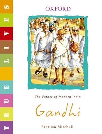 Amazon | Gandhi: The Father of Modern India (True Lives) | Mitchell ...