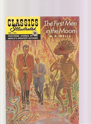 Amazon.com: The First Men in the Moon (Classics Illustrated, #144): H.G ...
