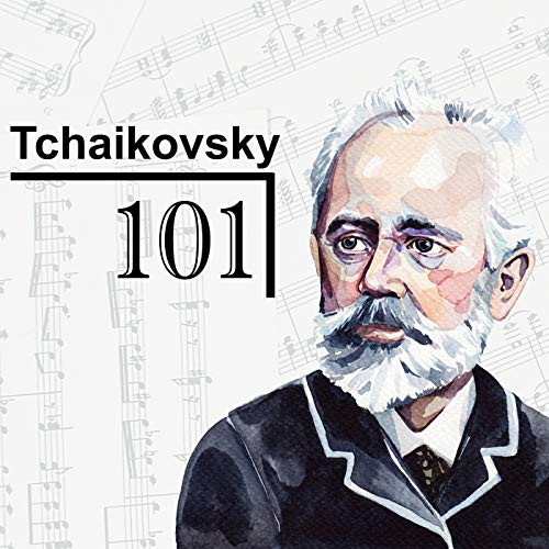 Play Tchaikovsky 101 by Pyotr Ilyich Tchaikovsky on Amazon Music