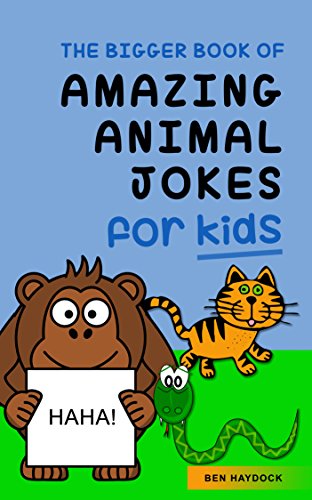The Bigger Book of Amazing Animal Jokes for Kids: Animal Jokes for Kids ...