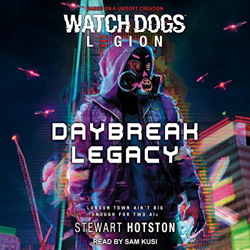 Amazon.com: Watch Dogs Legion: Daybreak Legacy (Watch Dogs: Legion ...