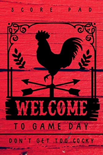Welcome to Game Day Don't Get Too Cocky Score Pad: Score pad for game ...